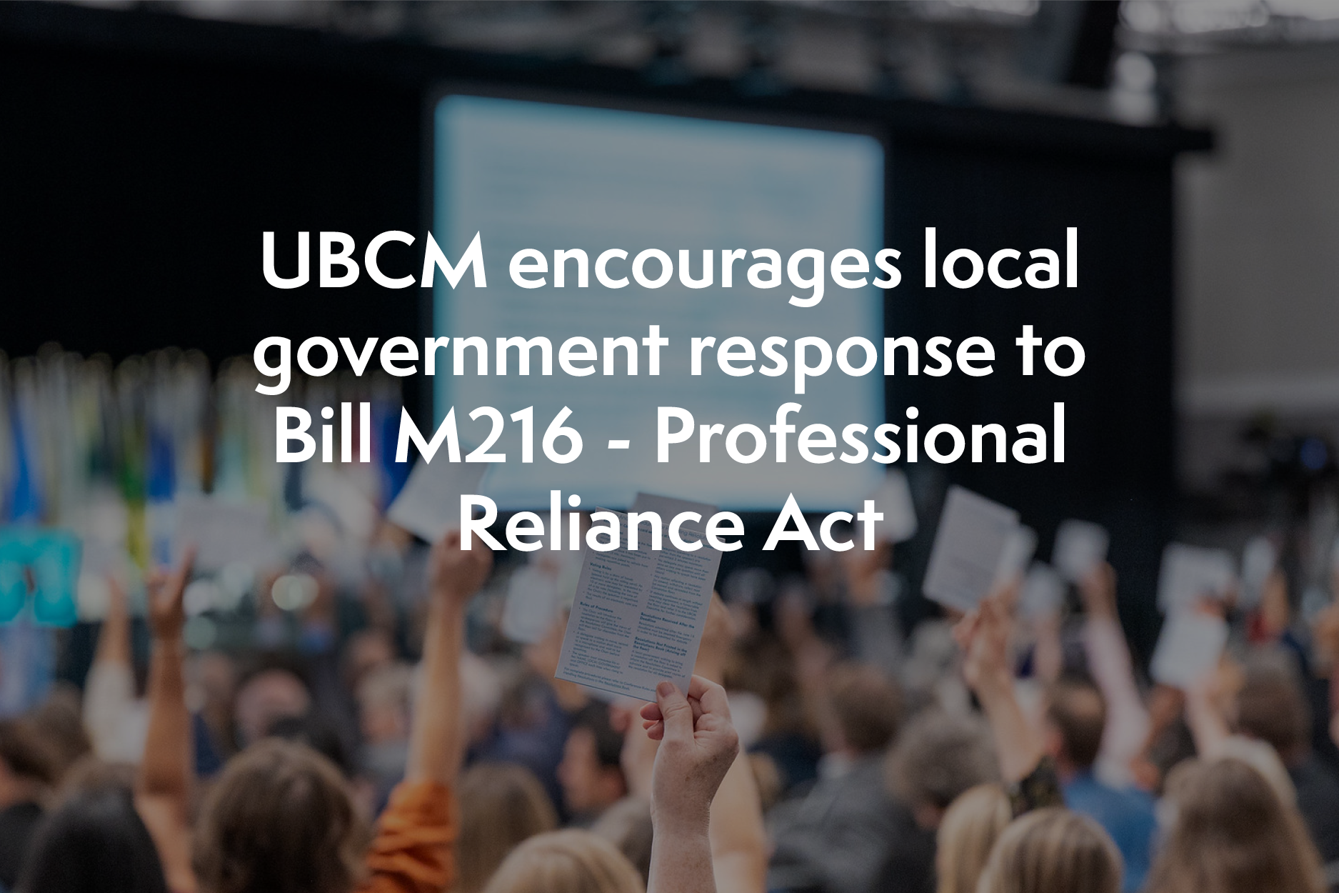 UBCM encourages local government response to Bill M216 | Union of BC Municipalities